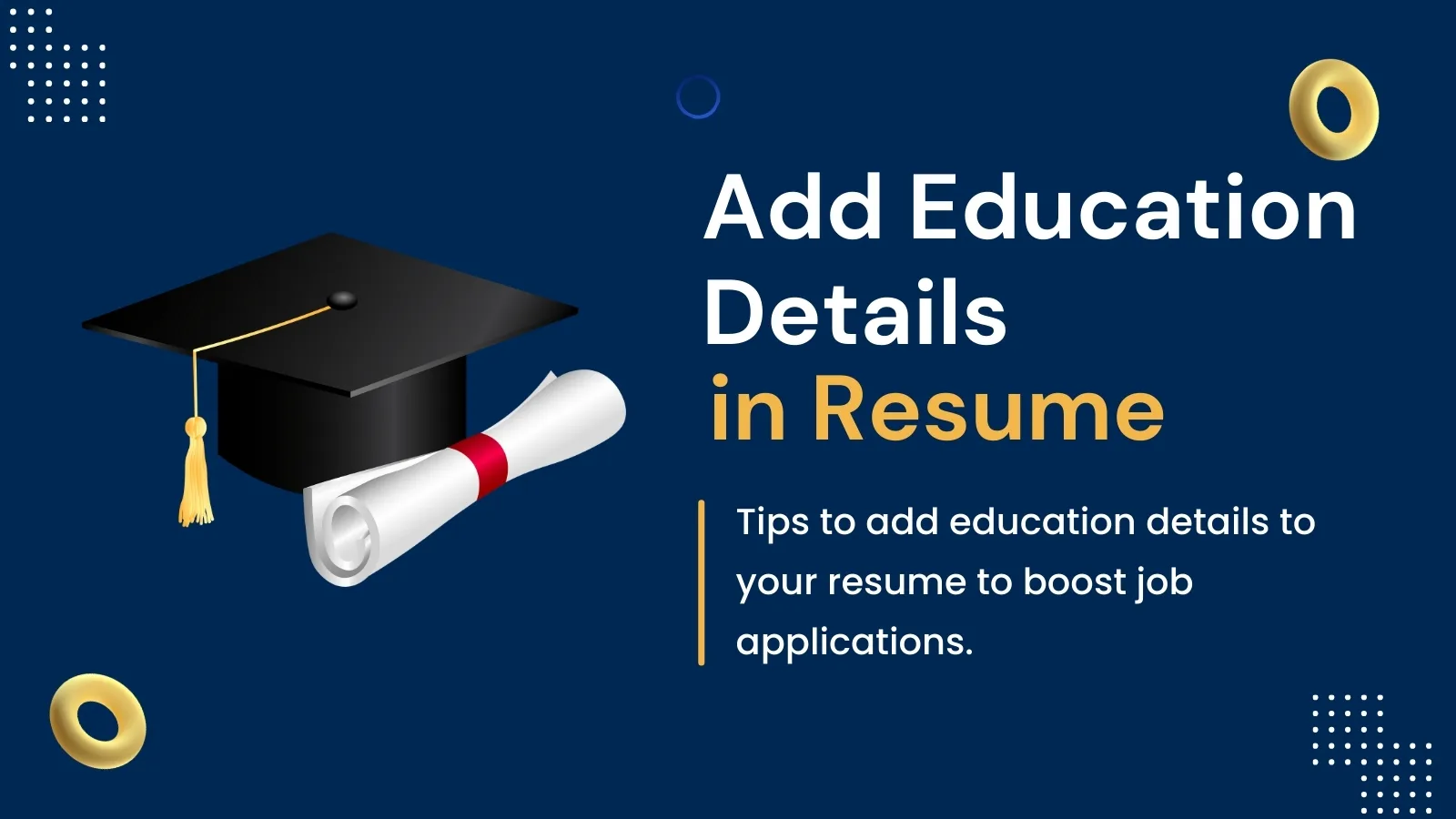 How to Add Education Details in Your Resume - Step by Step Guide | Karmix